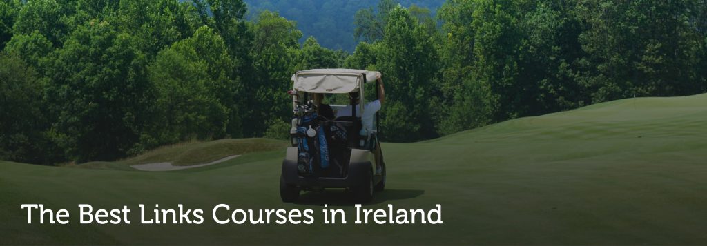 The Best Links Courses in Ireland | Golf Transfers | Golf Drives